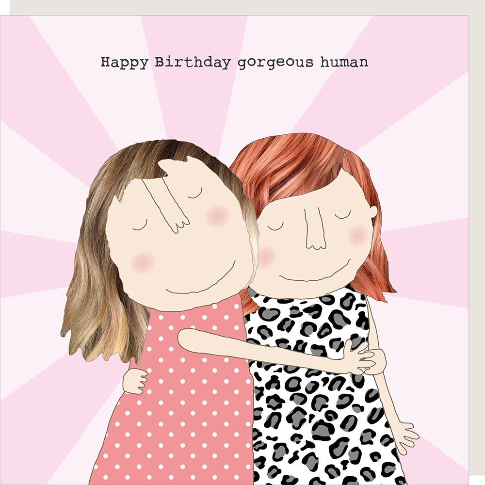 Gorgeous Human Birthday Card - Rosie Made A Thing