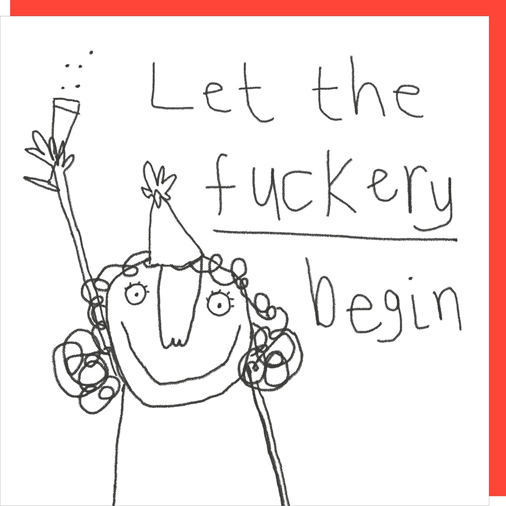 Funny Birthday Card - Let the Fuckery Begin | Rosie Made A Thing